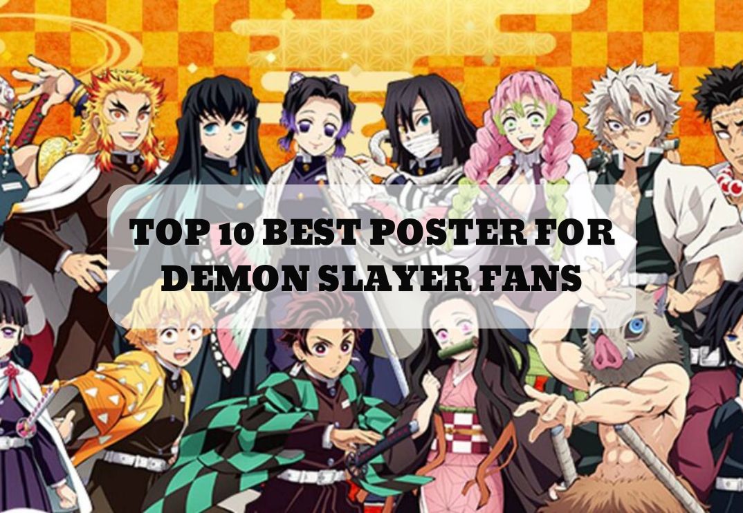 TOP 10 BEST POSTER FOR DEMON SLAYER FANS 2024 | Demon Slayer Store